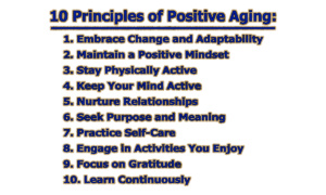 10 Principles of Positive Aging: A Pathway to Well-being - Library ...