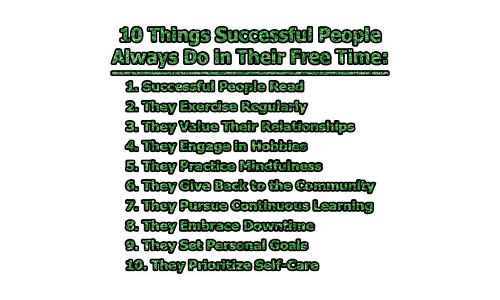 10 Things Successful People Always Do in Their Free Time - Library ...
