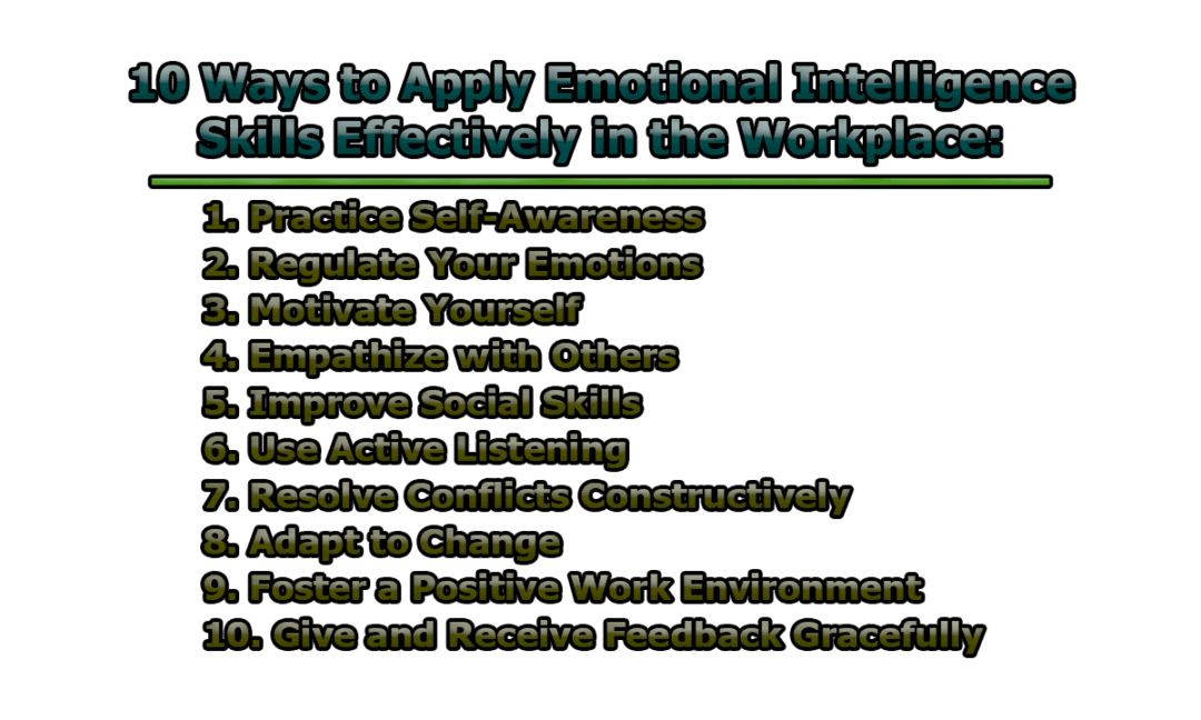 10 Ways to Apply Emotional Intelligence Skills Effectively in the Workplace