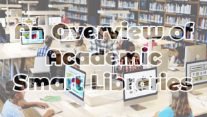An Overview of Academic Smart Libraries | limbd.org