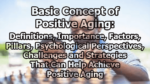 Basic Concept of Positive Aging: Definitions, Importance, Factors ...