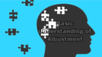 Basic Understanding of Adjustment: Definitions, Importance ...