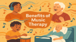 Benefits of Music Therapy - Library & Information Management