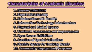 Importance and Characteristics of Academic Libraries | limbd.org