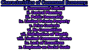 Characteristics of Command Economy | Advantages, Disadvantages and ...
