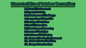 Outdoor Recreation | Characteristics of Outdoor Recreation