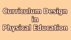 Curriculum Design in Physical Education - Library & Information Management