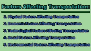 Factors Affecting Transportation - Library & Information Management