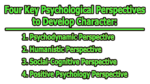 Four Key Psychological Perspectives to Develop Character - Library ...