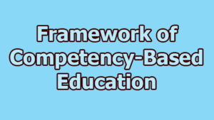 Framework of Competency-Based Education | limbd.org