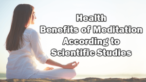 Health Benefits of Meditation According to Scientific Studies