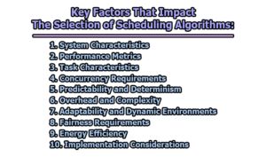 Key Factors That Impact the Selection of Scheduling Algorithms