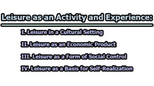 Leisure as an Activity and Experience - Library & Information Management