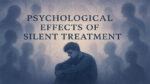 Psychological Effects of Silent Treatment - Library & Information Management