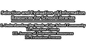 Selection and Evaluation of Information Resources for School Libraries