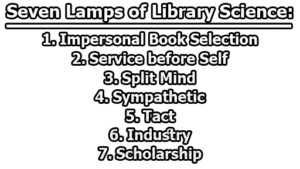 Seven Lamps of Library Science - Library & Information Management