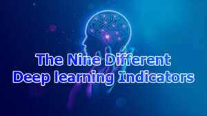 The Nine Different Deep Learning Indicators | limbd.org