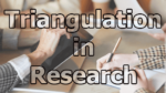 Triangulation in Research: Types, Benefits, Challenges & Tips for ...