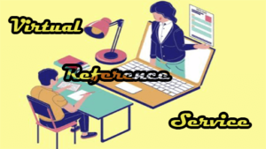 Virtual Reference Service - Library & Information Management