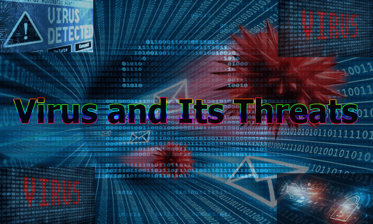 Virus and Its Threats - Library & Information Management